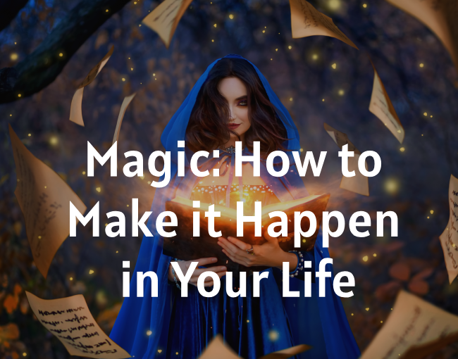 Using Practical Magic in Everyday Life | SpiritualBlossom