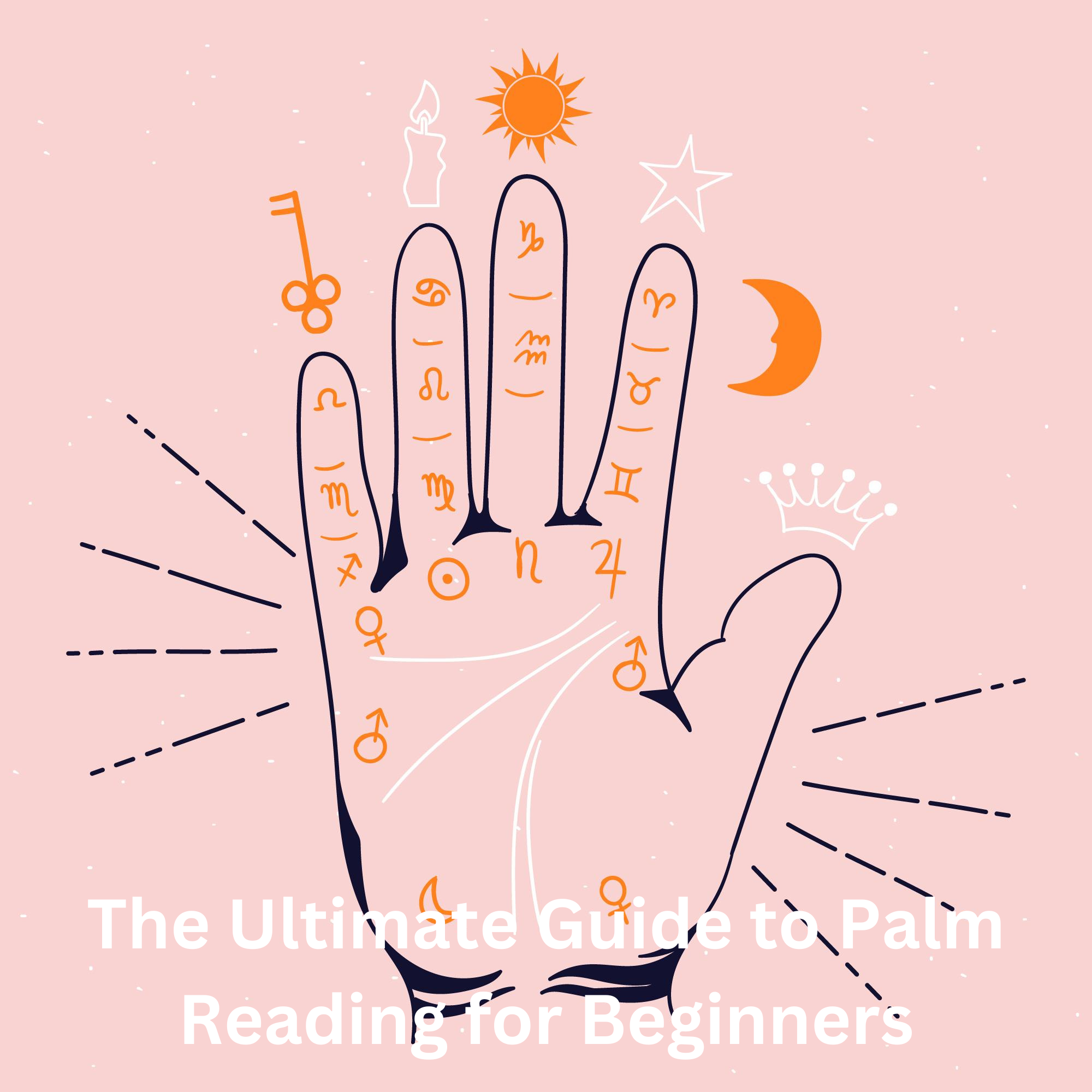The Ultimate Beginners Guide of How to Read Palms | SpiritualBlossom