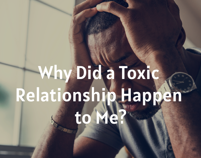 Why Relationships That Are Toxic Happen| SpiritualBlossom