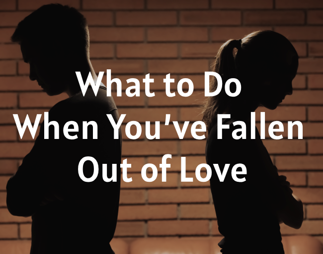 What to Do When You Fell Out of Love| SpiritualBlossom