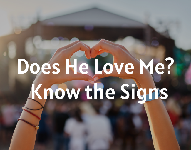 How Do I Know if He Loves Me? | SpiritualBlossom