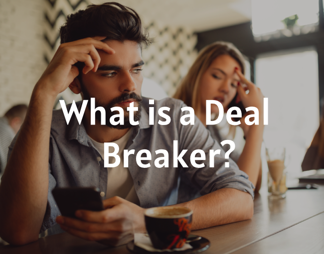 What Are Deal Breakers? | SpiritualBlossom