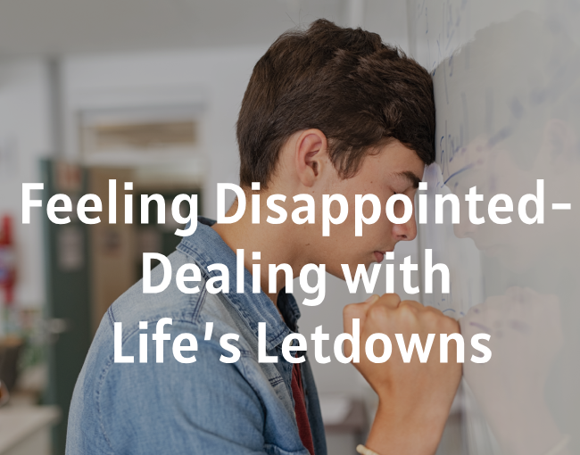 Facing Disappointment-Coping with Life’s Letdowns | SpiritualBlossom
