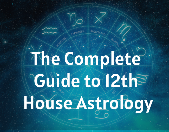 The Complete Guide to the 12th House | SpiritualBlossom