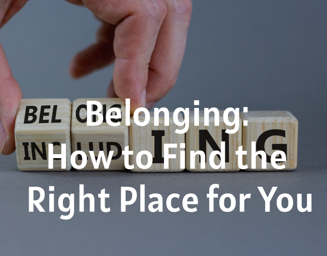 Connecting to Where You Belong | SpiritualBlossom